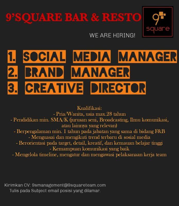 Lowongan Kerja Social Media Manager - Brand Manager - Creative Director di CV. 9'Square ...