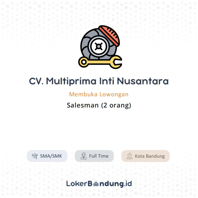 Lowongan Kerja Salesman di CV. Multiprima Inti Nusantara - LokerBandung.id