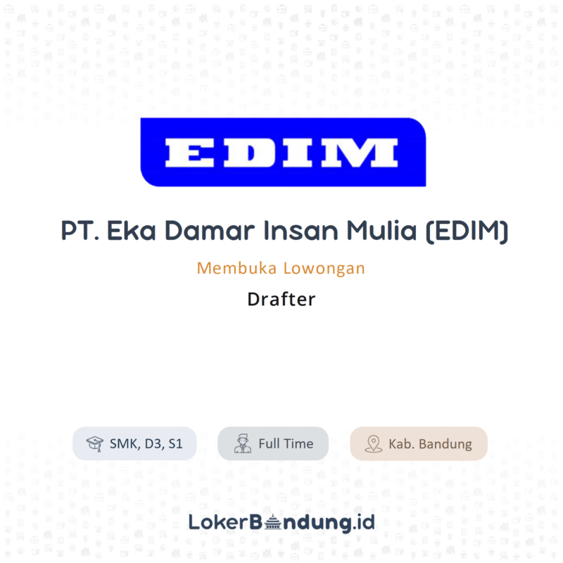 Lowongan Kerja Drafter di PT. Eka Damar Insan Mulia (EDIM ...