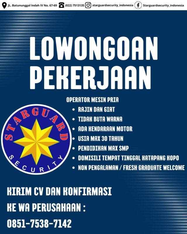 Lowongan Kerja Security Pria - Operator Mesin Pria - Cleaning Service ...