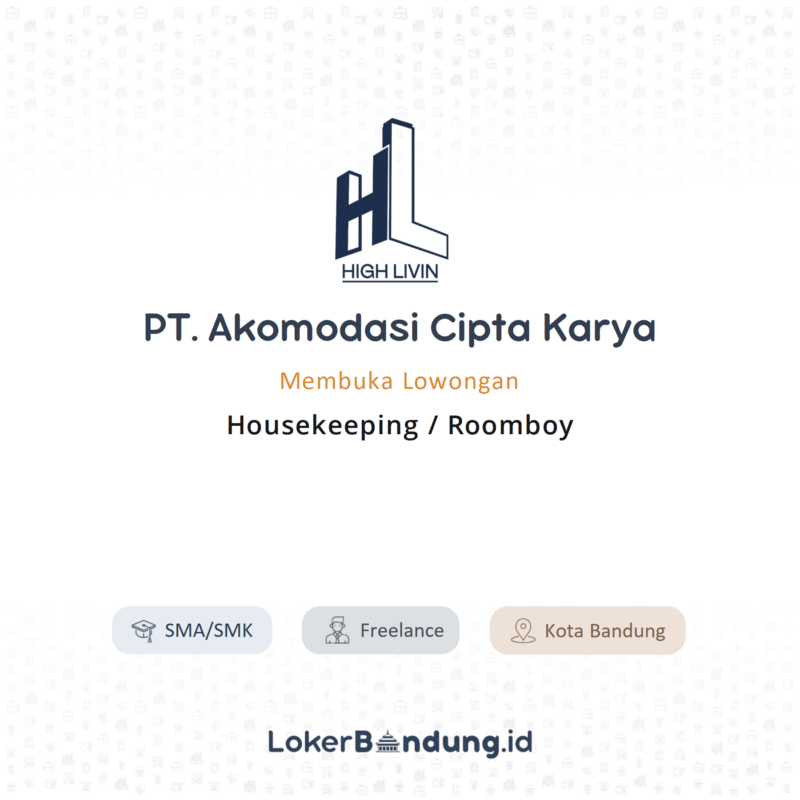 Lowongan Kerja Housekeeping / Roomboy di PT. Akomodasi Cipta Karya ... Lowongan Kerja Housekeeping / Roomboy di PT. Akomodasi Cipta Karya ...
