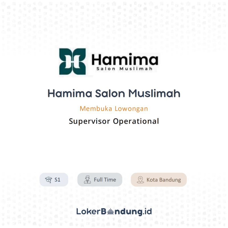 Lowongan Kerja Supervisor Operational di Hamima Salon Muslimah ...