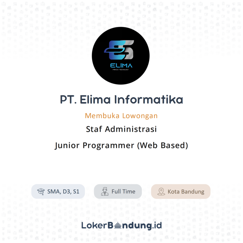 Lowongan Kerja Staf Administrasi - Junior Programmer (Web Based) di PT. Elima Informatika ...