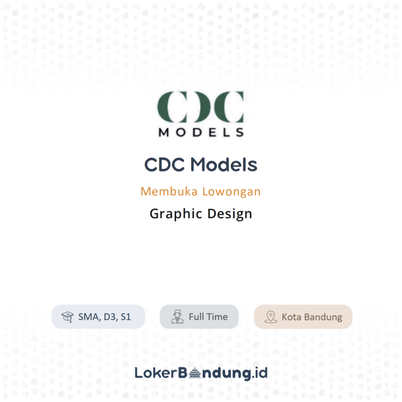 Lowongan Kerja Graphic Design di CDC Models - LokerBandung.id
