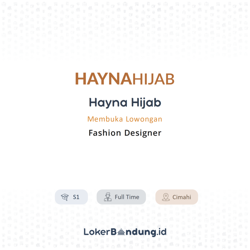 Lowongan Kerja Fashion Designer di Hayna Hijab - LokerBandung.id