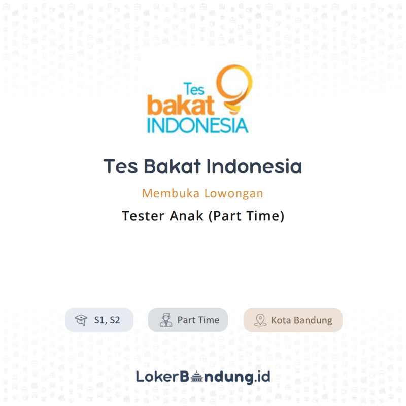 Lowongan Kerja Tester Anak (Part Time) di Tes Bakat Indonesia ...