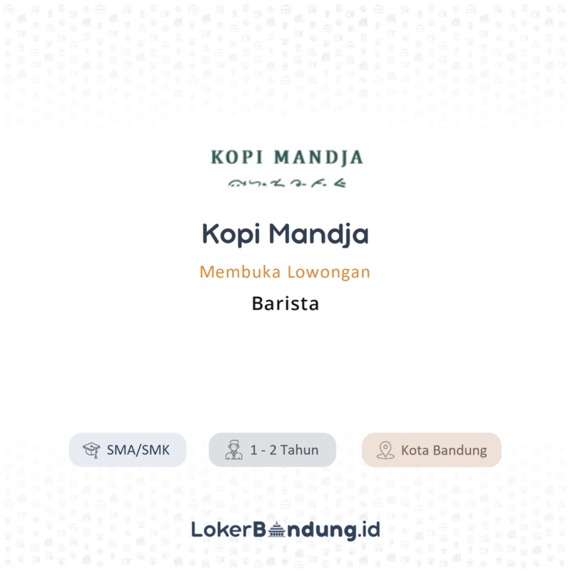 Lowongan Kerja Barista di Kopi Mandja - LokerBandung.id