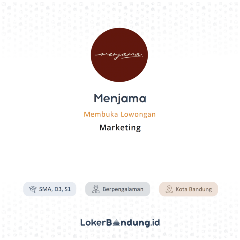 Lowongan Kerja Marketing di Menjama - LokerBandung.id