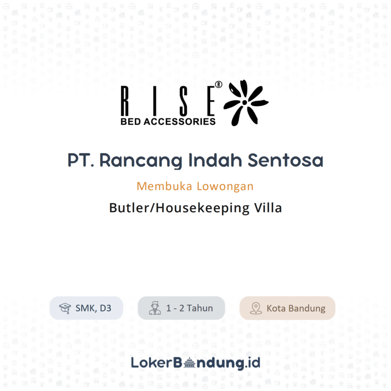 Lowongan Kerja Butler/Housekeeping Villa di PT. Rancang Indah Sentosa ...