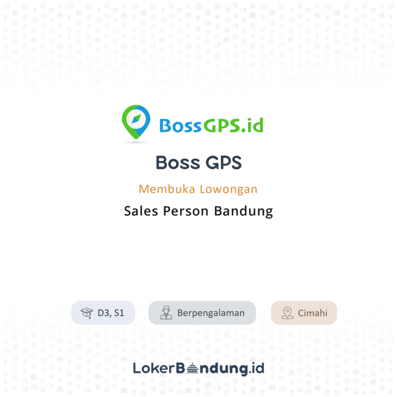 Lowongan Kerja Sales Person Bandung di Boss GPS - LokerBandung.id