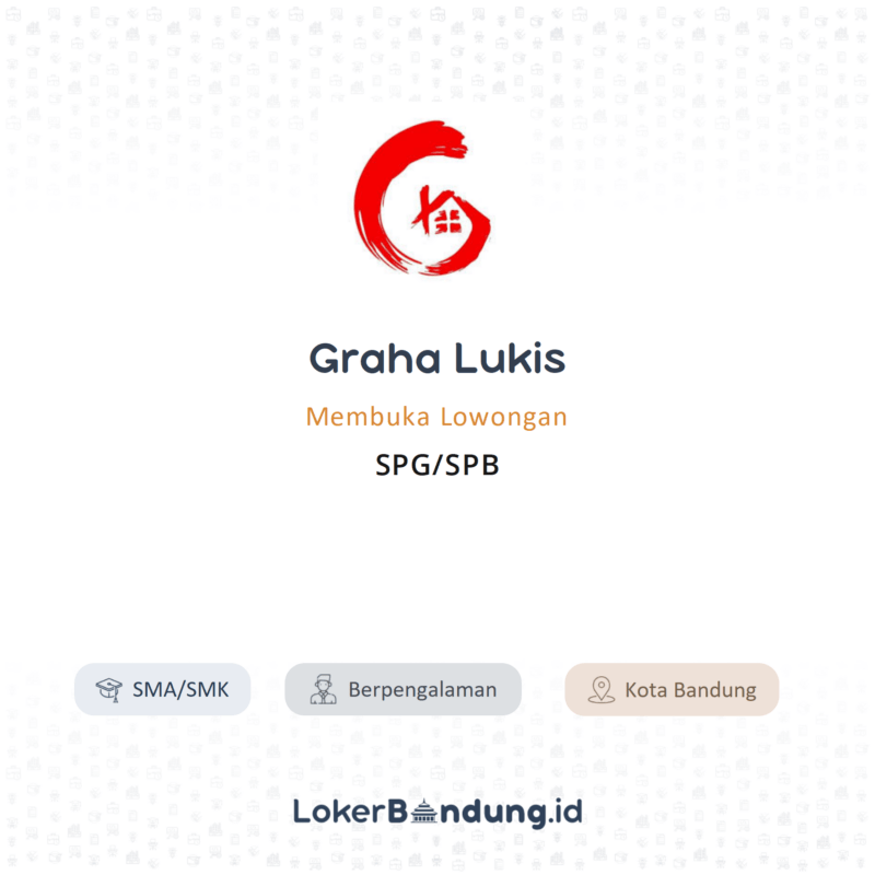 Lowongan Kerja SPG/SPB di Graha Lukis - LokerBandung.id