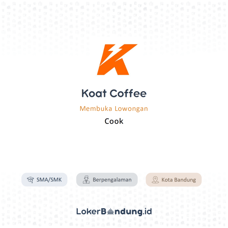 Lowongan Kerja Cook di Koat Coffee - LokerBandung.id