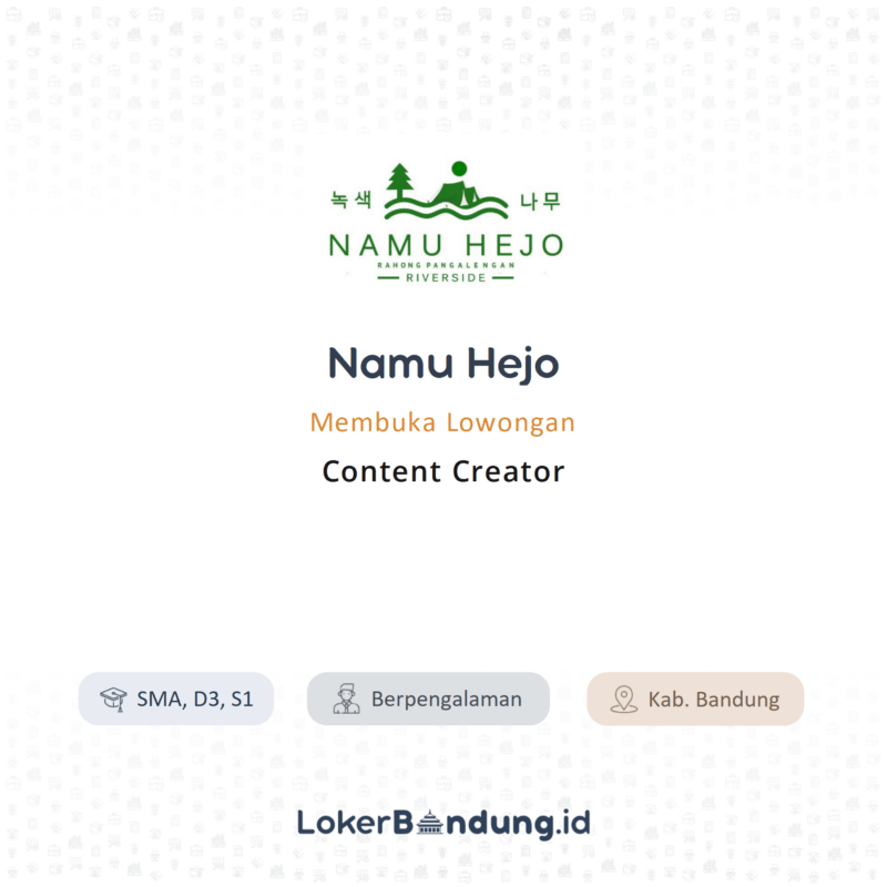 Lowongan Kerja Content Creator di Namu Hejo - LokerBandung.id