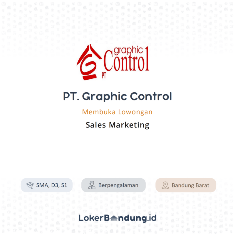 Lowongan Kerja Sales Marketing di PT. Graphic Control - LokerBandung.id