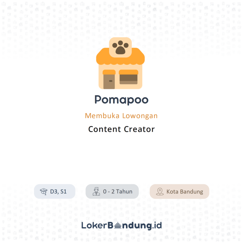 Lowongan Kerja Content Creator di Pomapoo - LokerBandung.id