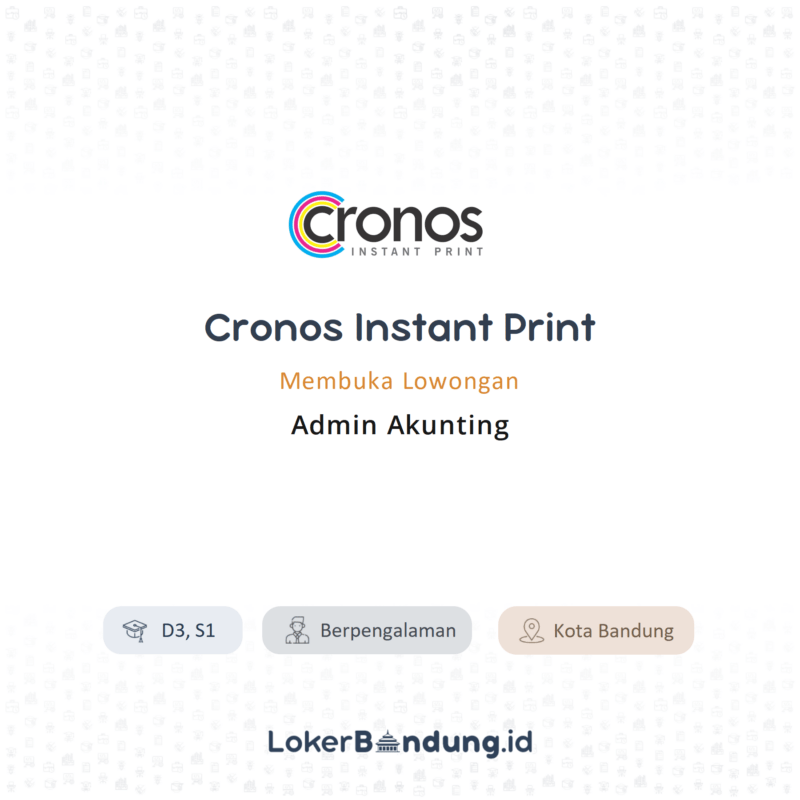 Lowongan Kerja Admin Akunting di Cronos Instant Print - LokerBandung.id