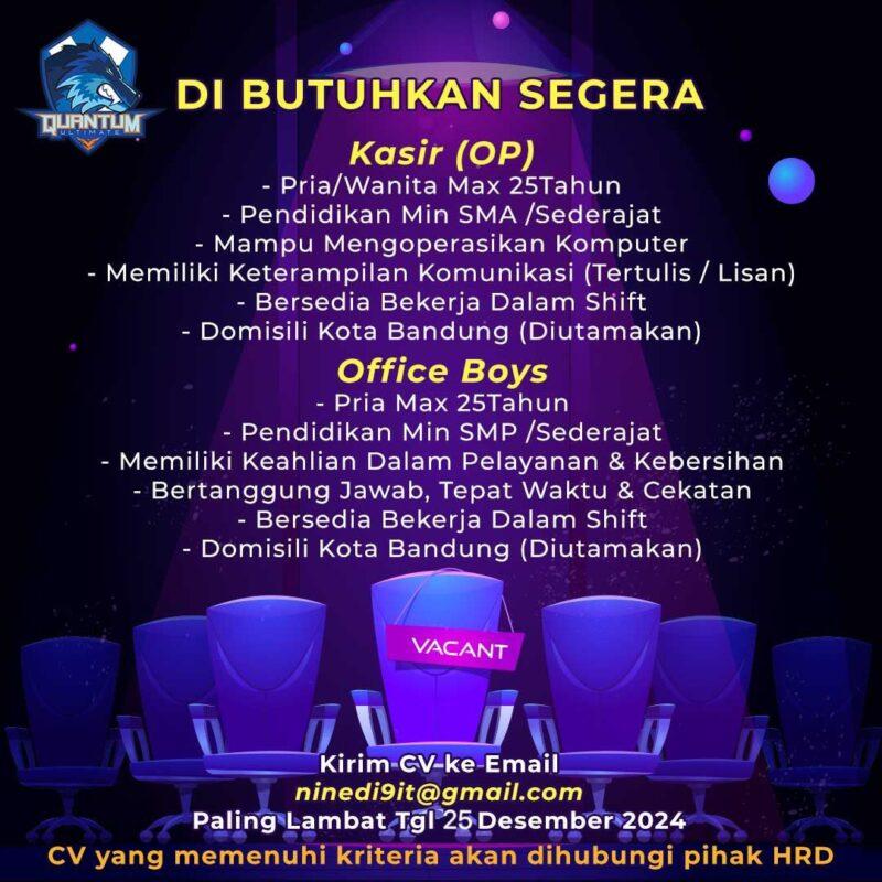 Lowongan Kerja Kasir (OP) - Office Boys di Quantum Ultimate Cyber Arena ...