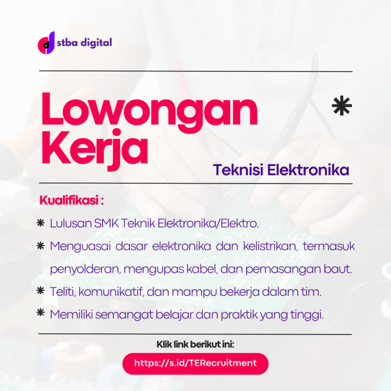 Lowongan Kerja Teknisi Elektronika di PT. Tribuana Sarana Utama (STBA ...