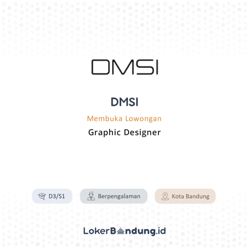 Lowongan Kerja Graphic Designer di DMSI - LokerBandung.id