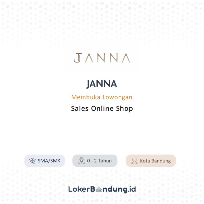 Lowongan Kerja Sales Online Shop di JANNA - LokerBandung.id