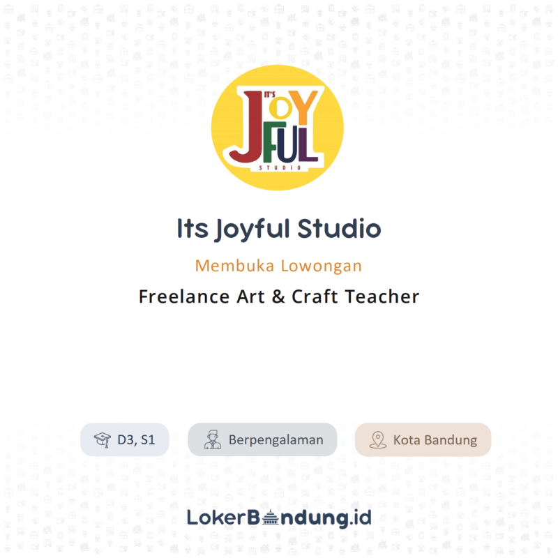 Lowongan Kerja Freelance Art & Craft Teacher di Its Joyful Studio - LokerBandung.id