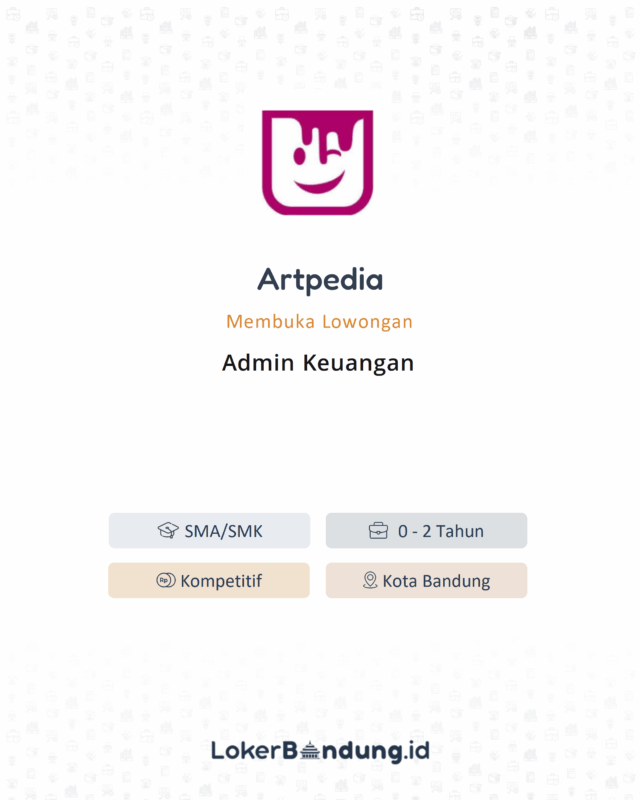 Lowongan Kerja Admin Keuangan di Artpedia - LokerBandung.id