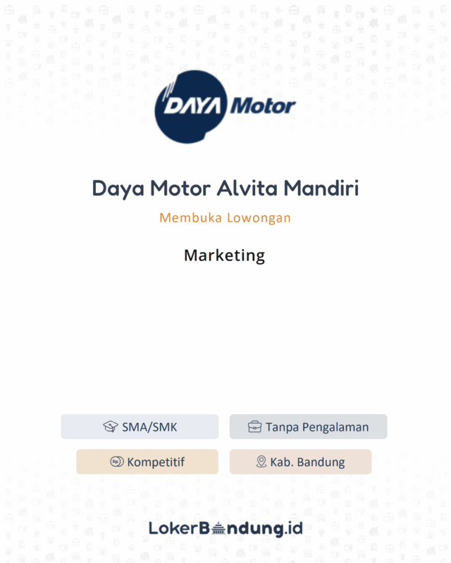 Lowongan Kerja Marketing di Daya Motor Alvita Mandiri - LokerBandung.id