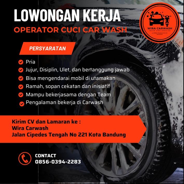 Lowongan Kerja Operator Cuci Car Wash di Wira Carwash - LokerBandung.id