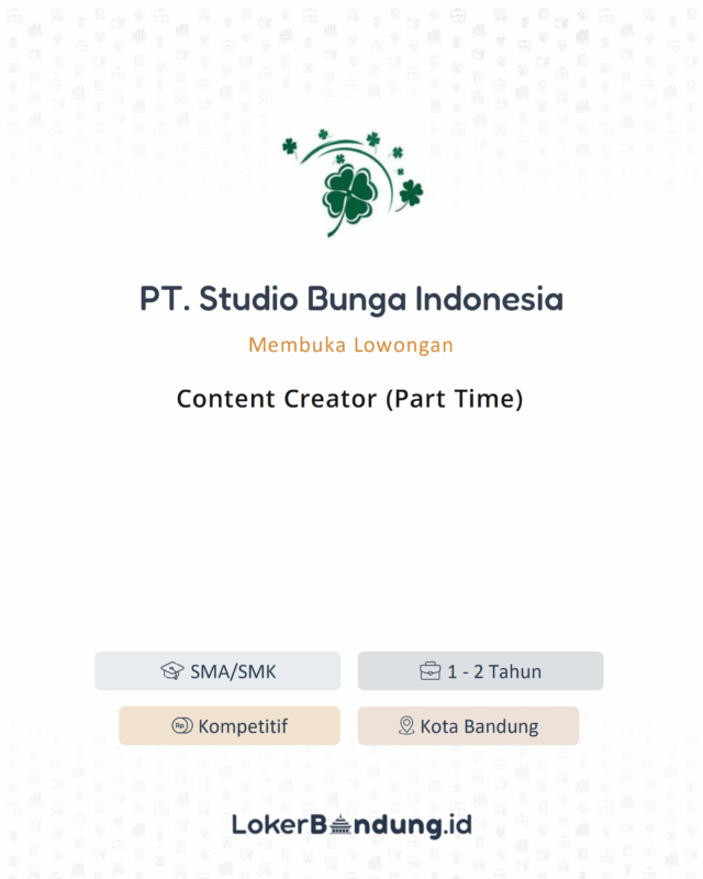 Lowongan Kerja Content Creator (Part Time) di PT. Studio Bunga ...