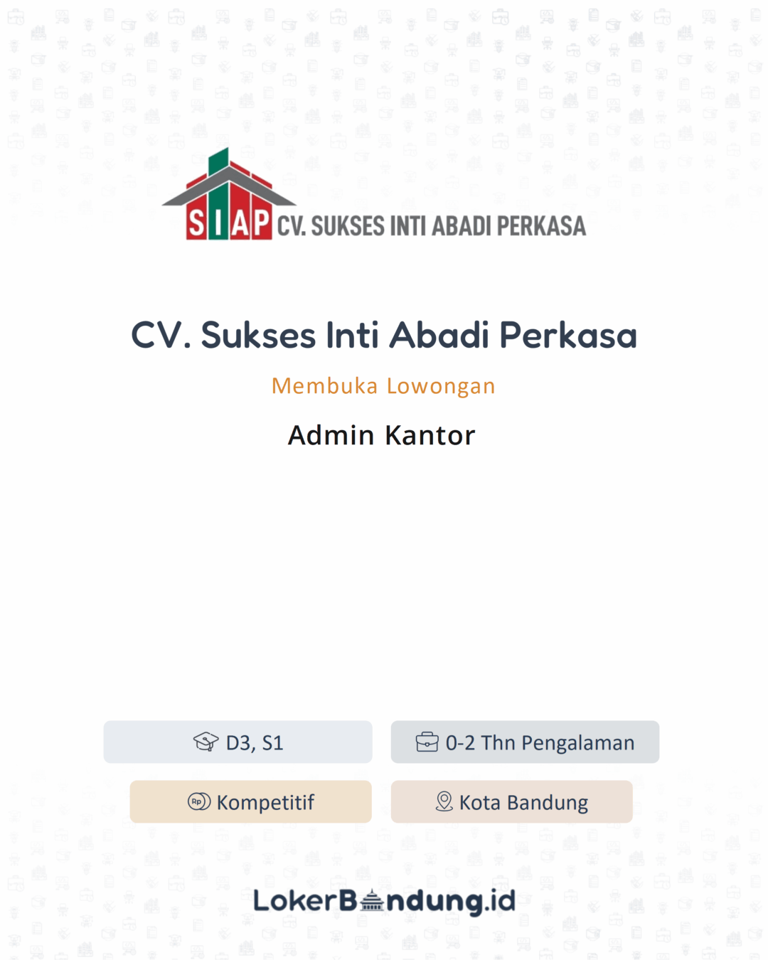 Lowongan Kerja Admin Kantor di CV. Sukses Inti Abadi Perkasa ...