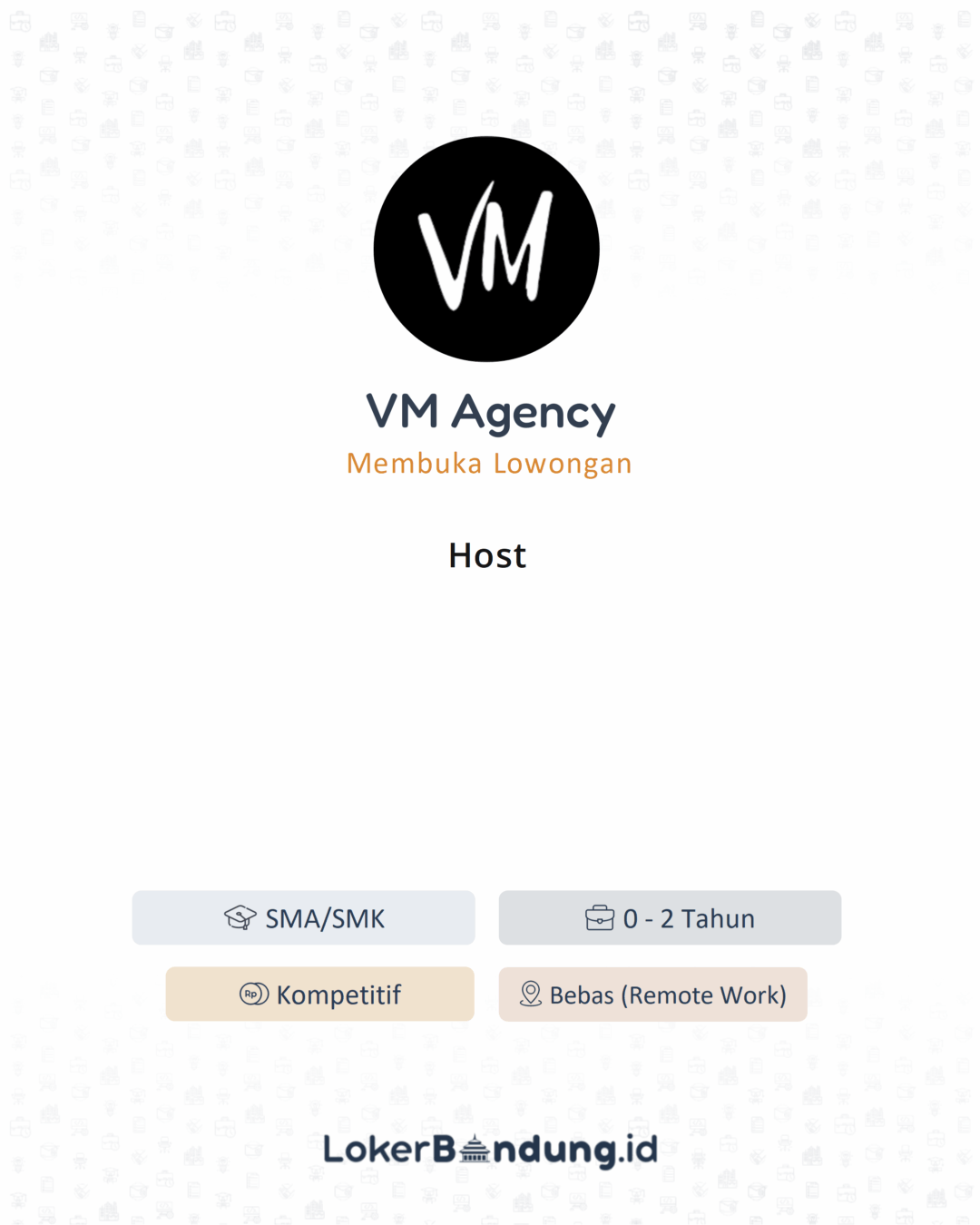 Lowongan Kerja Host di VM Agency - LokerBandung.id